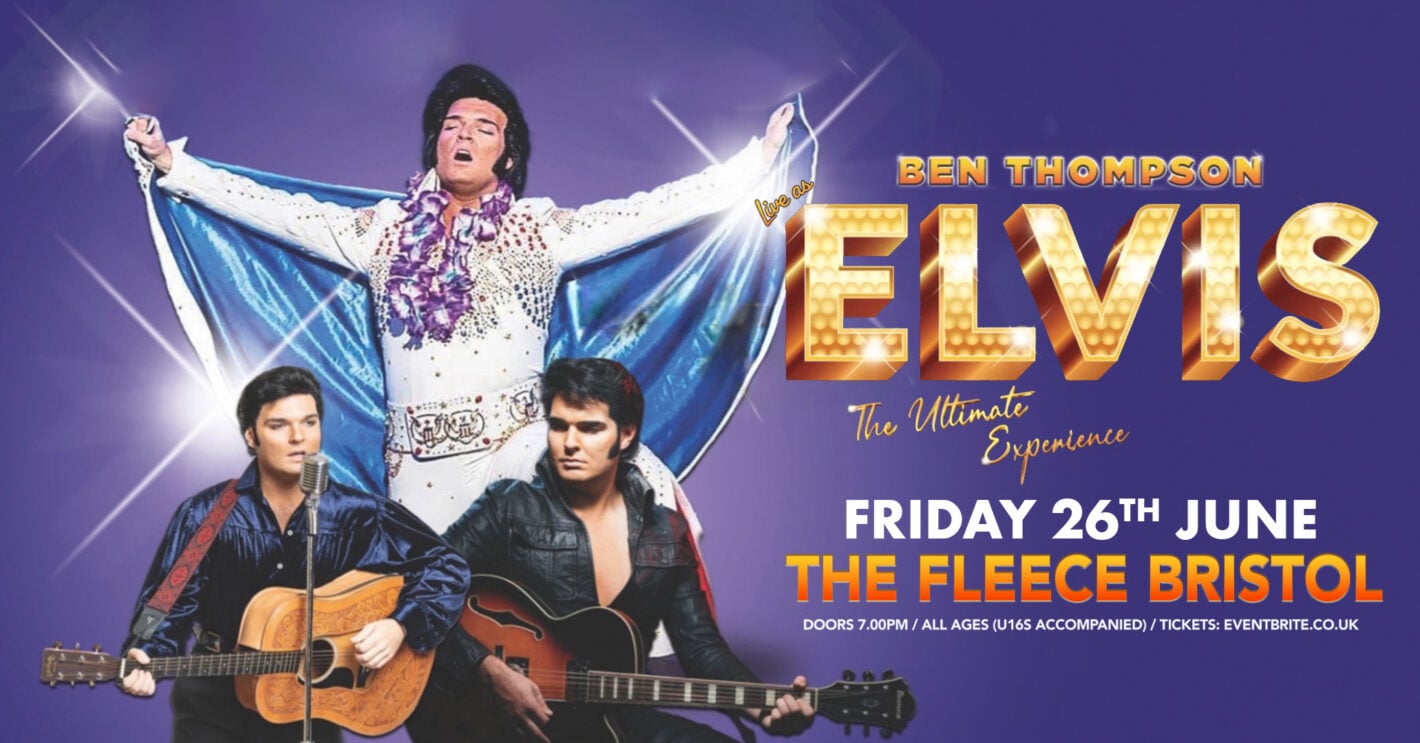 Ben Thompson as ELVIS, Fri 26 Jun 2026 at 19:00 - The Fleece